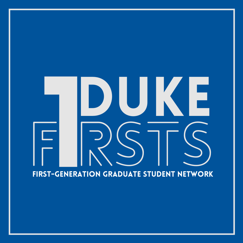 First-Generation Graduate Student Network New Duke F1RSTS logo!