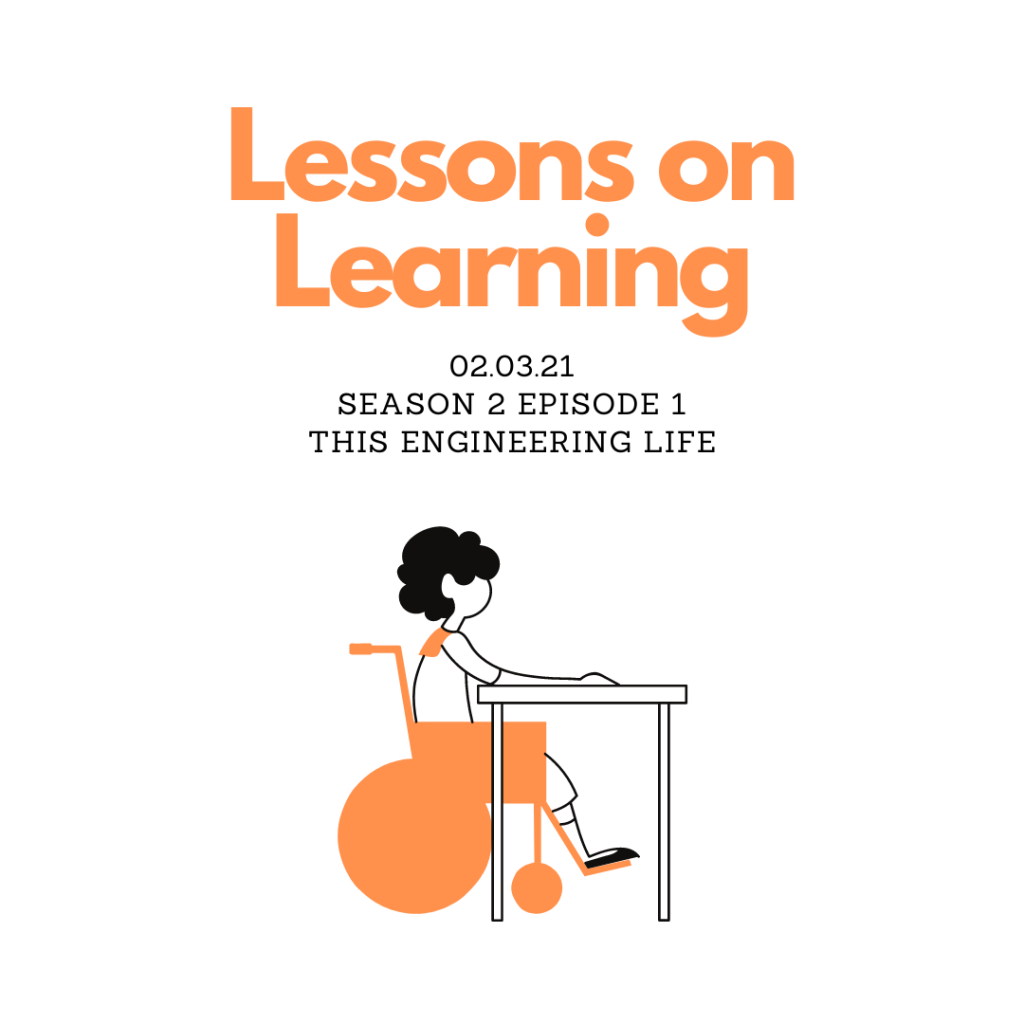 S3E01 – Lessons on Learning – This Engineering Life